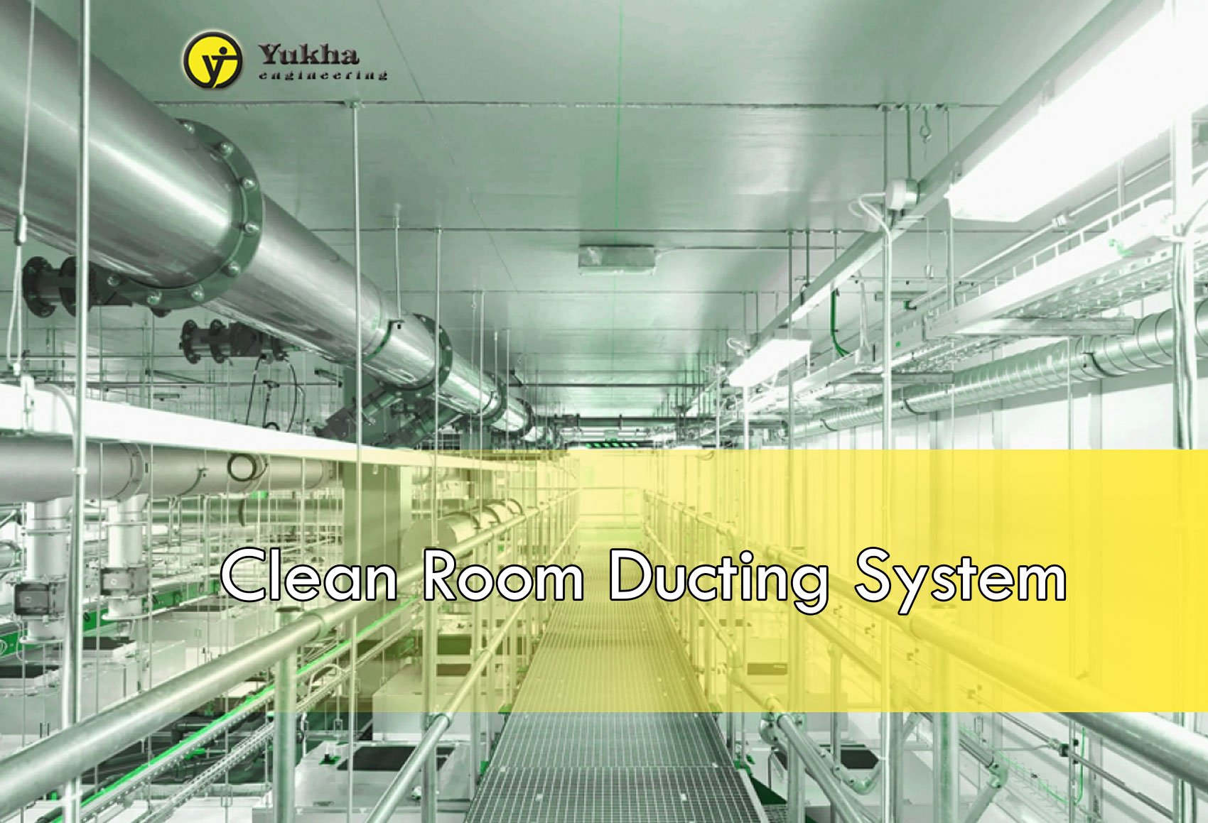 Clean Room Ducting System - PT Yukha Teknik Indonesia (021) 825-988-31